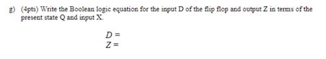 Solved G 4pts Write The Boolean Logic Equation For The
