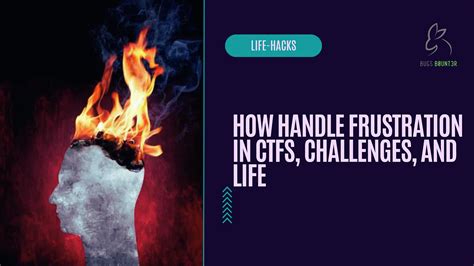 How Handle Frustration In Ctfs Challenges And Life By 1v0t Medium