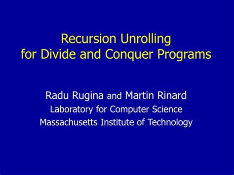 Ppt Recursion Unrolling For Divide And Conquer Programs Powerpoint