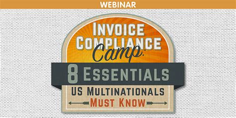Invoice Compliance Camp 8 Essentials Us Multinationals Must Know