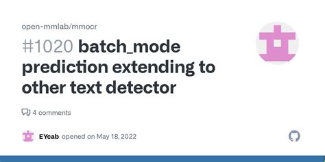 batch mode prediction extending to other text detector · issue 1020 · open mmlab mmocr · github