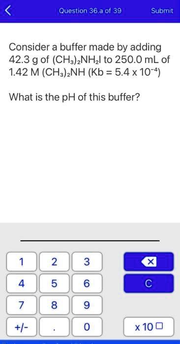 solved question 36 a of 39 submit consider a buffer made by adding 42