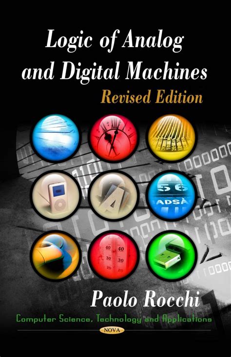 Logic Of Analog And Digital Machines Revised Edition Nova Science
