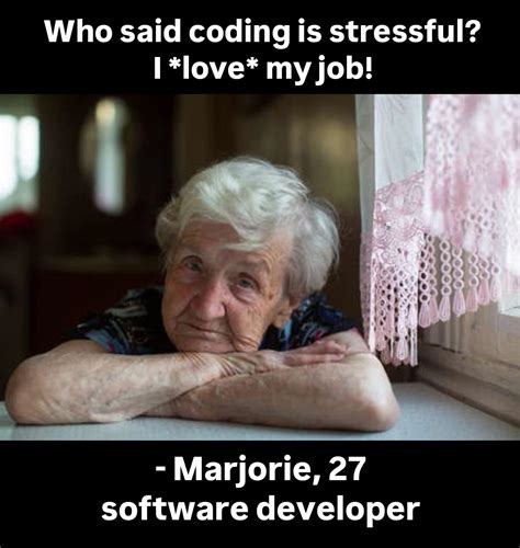 Who Said Coding Is Stressful ·