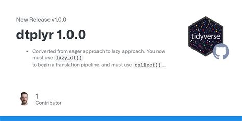 dtplyr hits 1 0 milestone huge update for people who work with not