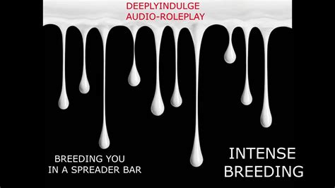Breeding You In A Spreader Bar Audio Story Intense Breeding As I