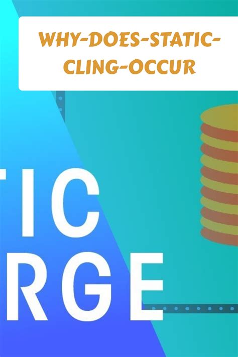 Why Does Static Cling Occur