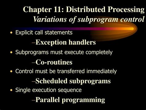 Ppt Chapter 11 Distributed Processing Variations Of Subprogram Control Powerpoint