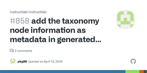 Add The Taxonomy Node Information As Metadata In Generated Data · Issue