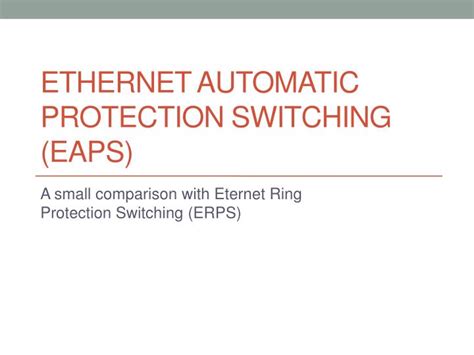Ppt Ethernet Automatic Protection Switching Eaps Powerpoint Presentation Id 3144154