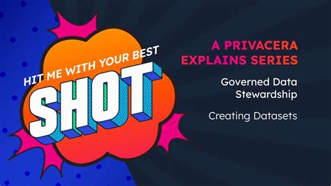 Hit Me With Your Best Shot A Privacera Explains Series Governed Data Stewardship Creating