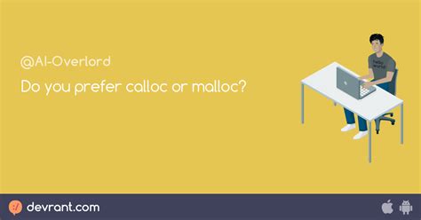 C Do You Prefer Calloc Or Malloc Devrant