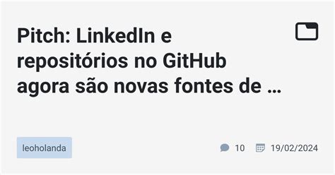 Pitch Linkedin E Repositórios No Github Agora São Novas Fontes De Vagas Para O Vagômetro O