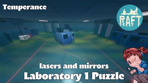 Raft Laboratory 1 Puzzle Lasers And Mirrors In Temperance