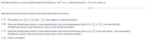 solved find real numbers a b and c so that the graph of the