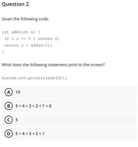 Solved Question 2 Given The Following Code Int Add Int N