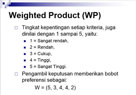 Aplikasi Metode Wpweighting Product Untuk Sistem Pendukung Keputusan Spk ~ Coding Shared