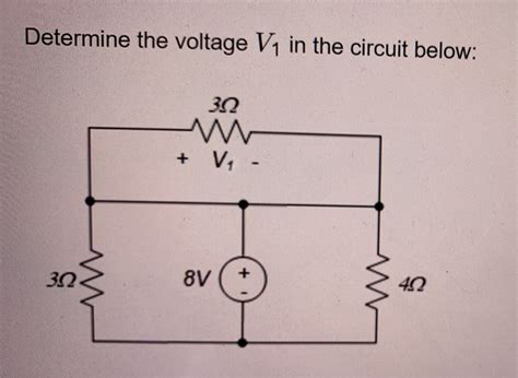 Solved Determine The Voltage V In The Circuit Below V Chegg