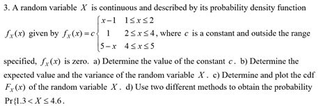 Solved A Random Variable X ﻿is Continuous And Described By