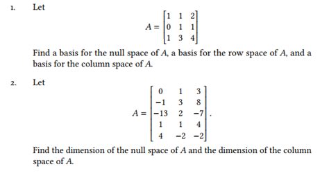 Solved 1 Let A 10 1 1 Find A Basis For The Null Space Of A Chegg Com
