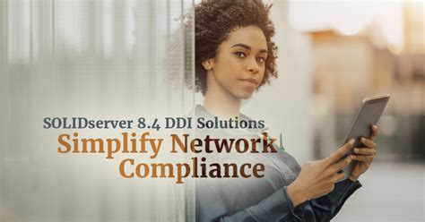 Solidserver 8 4 Simplify Network Compliance Efficientip