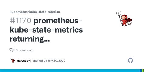 Prometheus Kube State Metrics Returning Kube Deployment Status Replicas Available Is Wrong