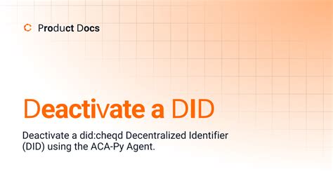 Deactivate A Did Product Docs