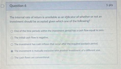 Solved The Internal Rate Of Return Is Unreliable As An