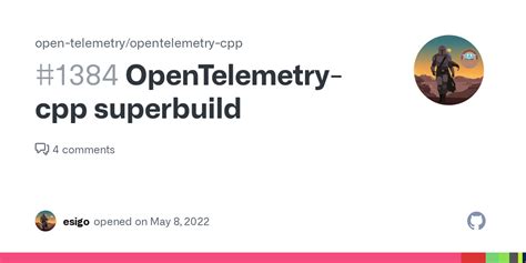 OpenTelemetry Cpp Superbuild Issue Open Telemetry Opentelemetry Cpp GitHub