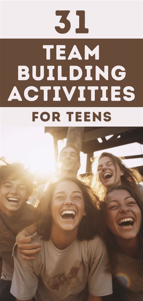31 Team Building Activities For Teens To Build Camaraderie Develop