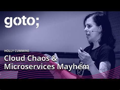 goto conferences talk cloud chaos and microservices mayhem from goto