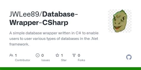 Github Jwlee89database Wrapper Csharp A Simple Database Wrapper Written In C To Enable