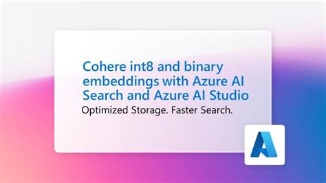 How To Use Int8 And Binary Vector Embeddings In Azure Ai Search Pablo