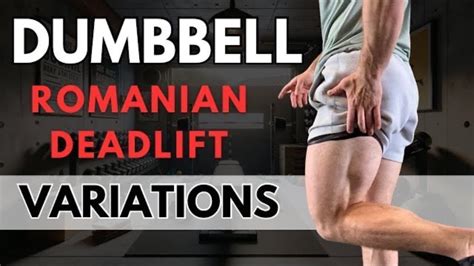 Dumbbell Rdls Here Are 4 Variations For Massive Hamstrings Youtube