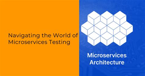 Navigating The World Of Microservices Testing Magnitia