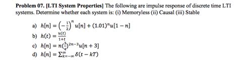Solved Problem LTI System Properties The Following Are Chegg Com