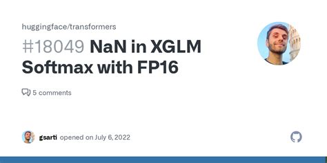 NaN In XGLM Softmax With FP Issue Huggingface Transformers GitHub