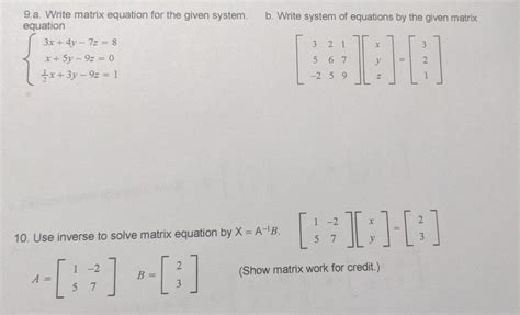 Solved B Write System Of Equations By The Given Matrix 9a
