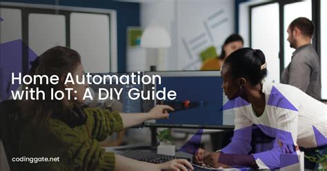 Home Automation With IoT A DIY Guide