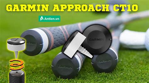 Cảm Biến Theo Dõi Gậy Gôn Garmin Approach Ct10 Bộ Full Set 14 Cái Antien Vn
