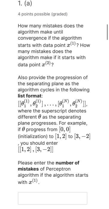 solved consider applying the perceptron algorithm through