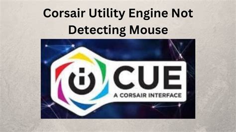 Corsair ICUE Not Seeing Mouse Fix Detection Issues Fast