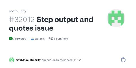 Step Output And Quotes Issue · Community · Discussion 32012 · Github