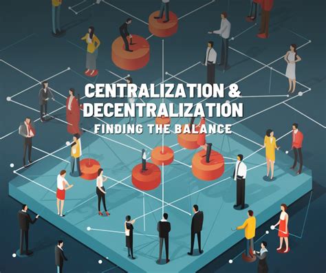 Principle Of Centralisation And Decentralisation In Management