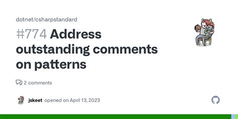 address outstanding comments on patterns · issue 774 · dotnet csharpstandard · github