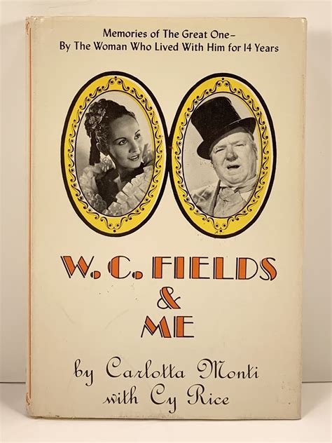 W C Fields Me By Monti Carlotta With Cy Rice Very Good Hardcover 1971 First Edition
