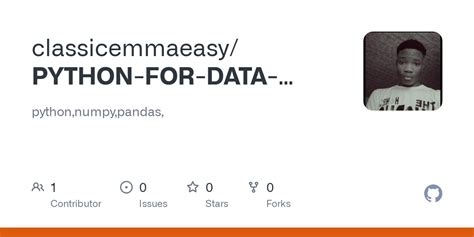 GitHub Classicemmaeasy PYTHON FOR DATA SCIENCE PRACTICE Python Numpy Pandas
