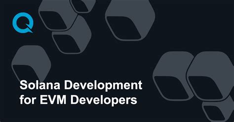 Solana Development For EVM Developers QuickNode Guides