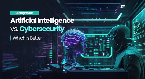 Artificial Intelligence Vs Cybersecurity Which Is Better In 2025