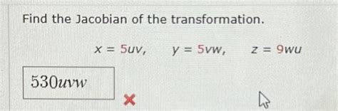 solved find the jacobian of the transformation